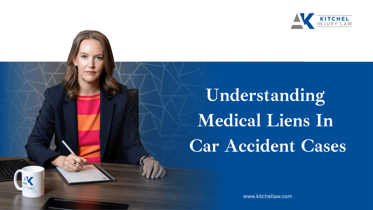 Understanding Medical Liens in Car Accident Cases | Kitchel Injury Law