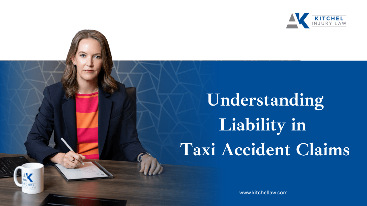 Understanding Liability in Taxi Accident Claims | Kitchel Injury Law