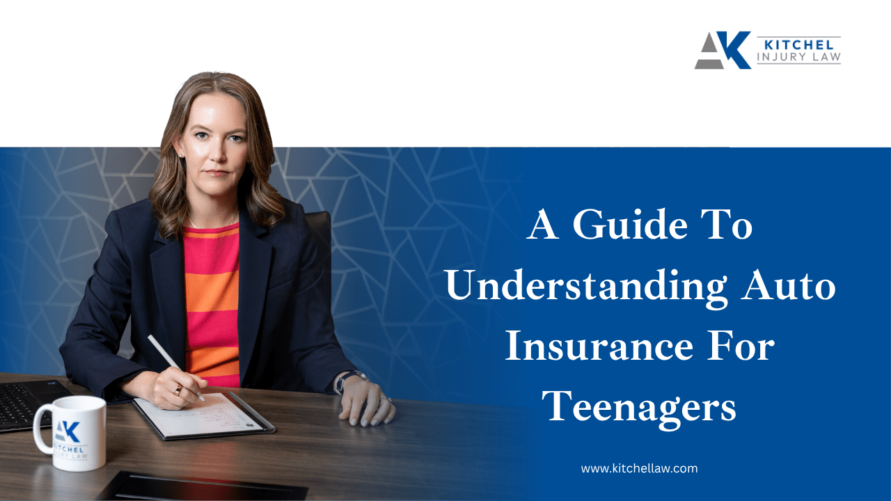A Guide to Understanding Auto Insurance for Teenagers | Kitchel Injury Law